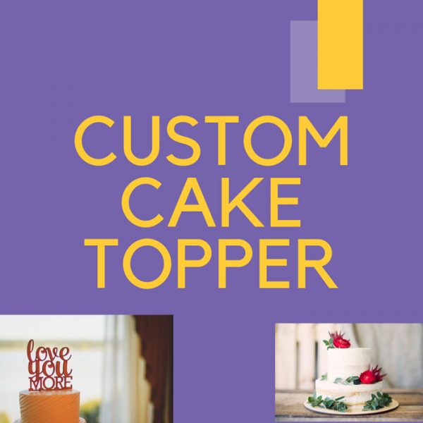 Custom Cake Topper (Create Your Own) – MadeAt94